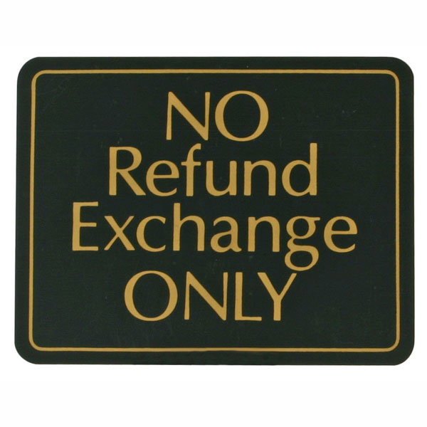 No Refund Exchange Only Plastic Retail Policy Sign| By G+B